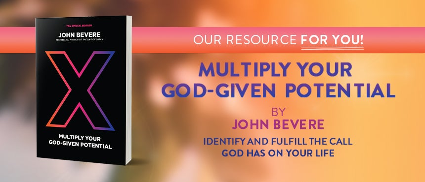 Get Your FREE Copy: X: Multiply Your God-Given Potential by John Bevere | Trinity Broadcasting ...