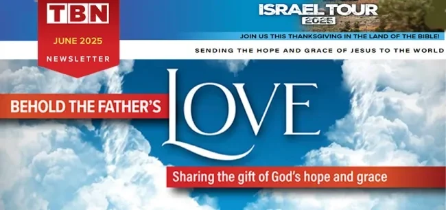 June 2025 Newsletter | Trinity Broadcasting Network